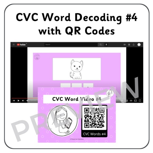 CVC Word Decoding: Video and QR Code #4 by Micaela Ann Publications