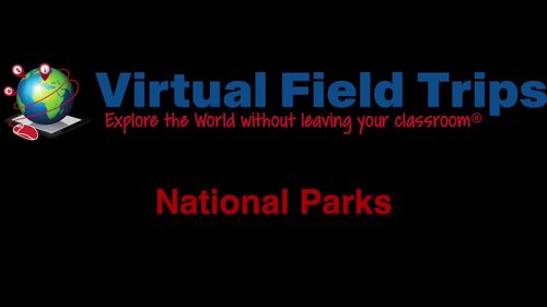 Virtual Field Trip - National Parks: California and Nevada for Grades 4-9
