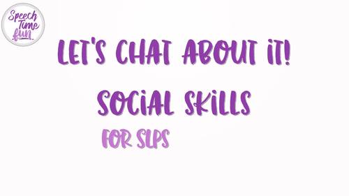 Let's Chat About It! Social Skills Google Slides by Speech Time Fun