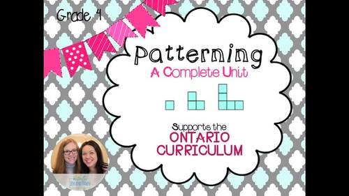 Patterning - COMPLETE UNIT (Grade 4 Ontario Math Three Part Lesson)