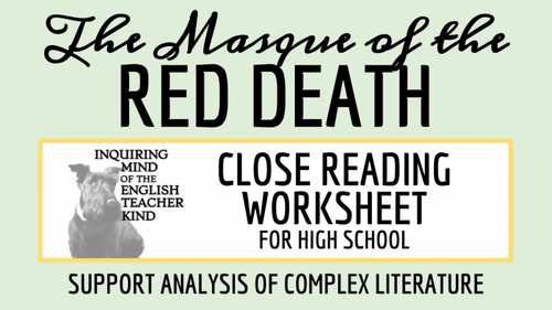 "Masque of the Red Death" by Edgar Allan Poe Close Reading Questions ...