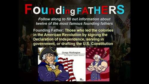 10 Founding Fathers - Rich, Interactive, Engaging 60-slide PPT with ...