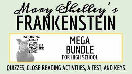 Frankenstein Mega Bundle of Quizzes, Close Readings, and a Test (Printable)