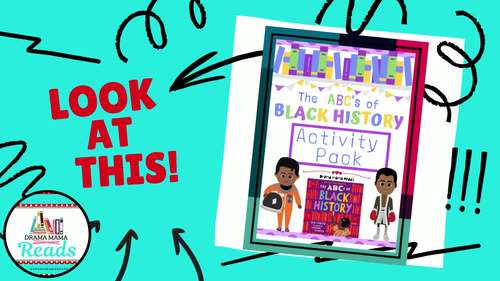 ABC-Black-History-Month-Activity-Pack by DRAMA MAMA READS | TPT