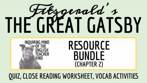 The Great Gatsby Chapter 2 Quiz, Vocab Development, and Close Reading ...