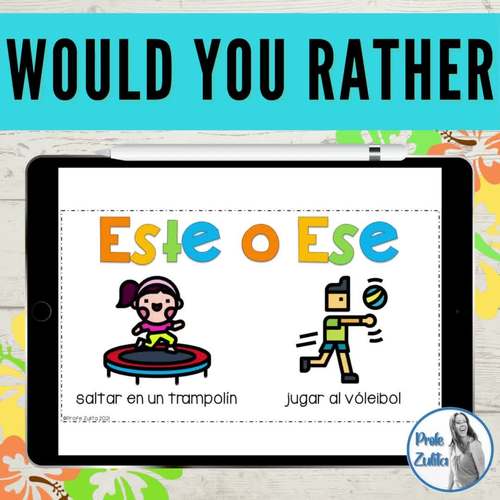 Spanish End of Year Summer Activity | Would You Rather? Game | This or That