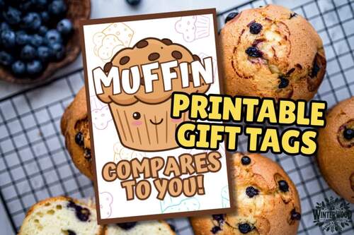 Muffin Compares to You Gift Tags | Printable Favor Tags | TPT
