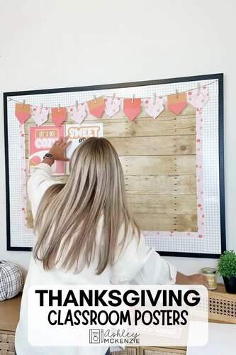 Cozy Thanksgiving Classroom Posters - Editable! by Ashley McKenzie