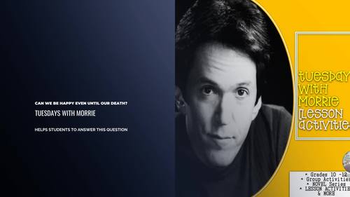 TUESDAYS WITH MORRIE [LESSON ACTIVITIES] by The Angry Teacher Store