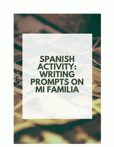 Spanish Activity: Writing Prompts for Mi Familia by Real Life Language