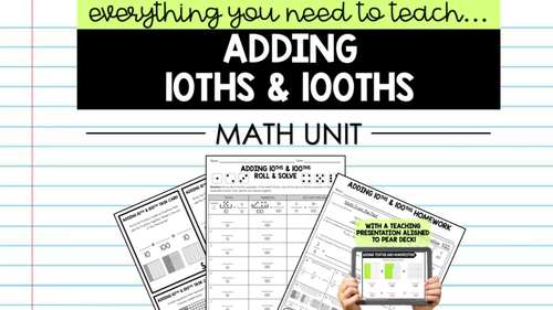 Adding Tenths and Hundredths Math Unit | Math Centers | Differentiated