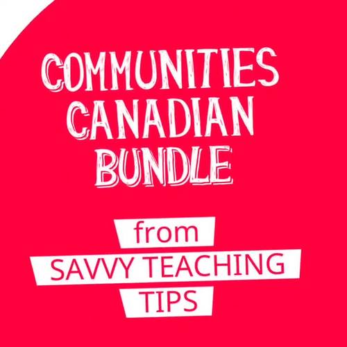 Communities Canada BUNDLE by Savvy Teaching Tips | TPT