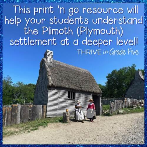 Plymouth (Plimoth) Colony Unit: The Mayflower, Pilgrims, Wampanoag People