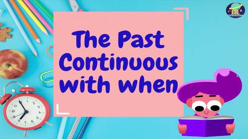 The Past Continuous with When. ESL/ESOL PowerPoint Lesson for A2 Level ...