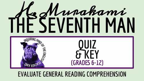 "The Seventh Man" by Haruki Murakami Quiz and Answer Key | Story of ...