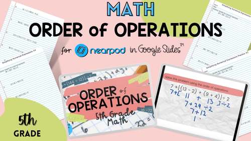Order of Operations for Nearpod in Google Slides | PEMDAS Simplify ...