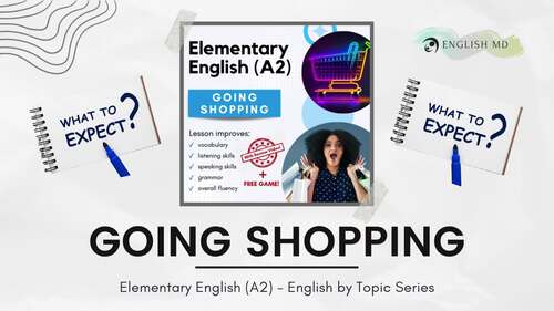 Going Shopping - Elementary ESL for Teens & Adults (A2) by English MD