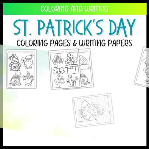 St. Patrick's Day Coloring Pages & Writing Pages for Elementary Students