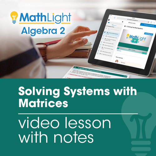 Solving Systems with Matrices Video Lesson w/Notes by MathLight | TPT