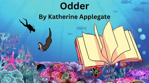 Odder Novel Study by Lessons Your Way | TPT