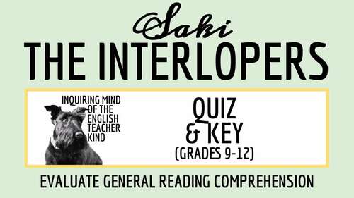 "The Interlopers" by Saki Quiz and Answer Key for High School (Printable)