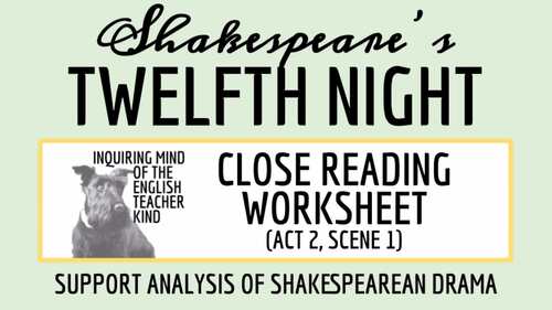 Twelfth Night Act 2 Scene 1 Close Reading Analysis Worksheet (Printable)