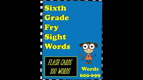 Fry 6th Grade Sight Words 600-699 Flash Cards Including Matching Data ...