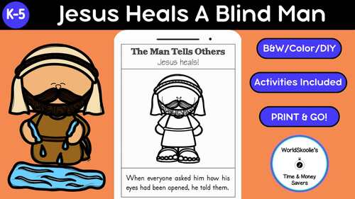 Bible Stories: Jesus Heals A Man Born Blind by WorldSkoolie | TPT