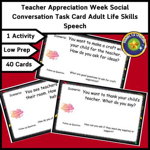 Teacher Appreciation Week Social Conversation Task Card Adult Life ...