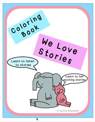 Piggie and Elephant Love Telling Stories Coloring Book by Aurora Education