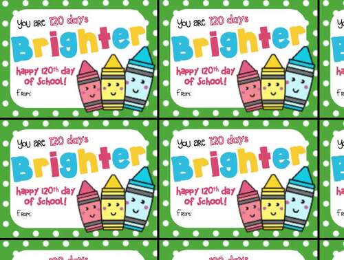 Cute Crayons 120th Day of School Gift Tag-You are 120 days Brighter ...