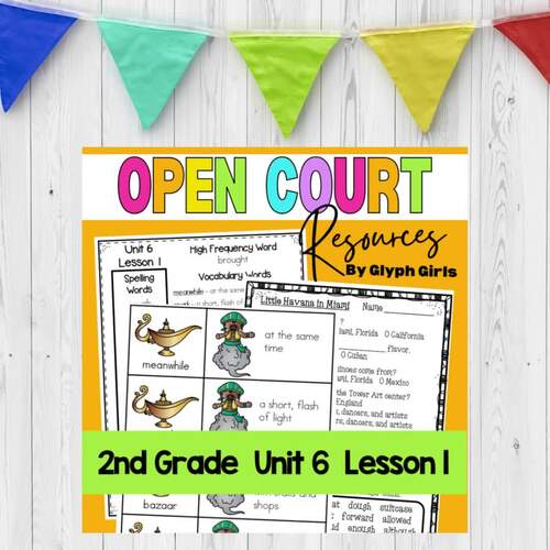 Open Court Reading 2nd Grade Unit 6, Lesson 1 Resources by Glyph Girls