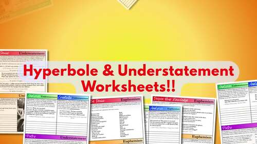 HYPERBOLE & UNDERSTATEMENT Worksheets | 50 Examples & 30 Writing ...
