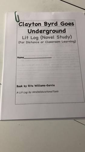 Clayton Byrd Goes Underground Lit Log (Novel Study) (For Distance or ...