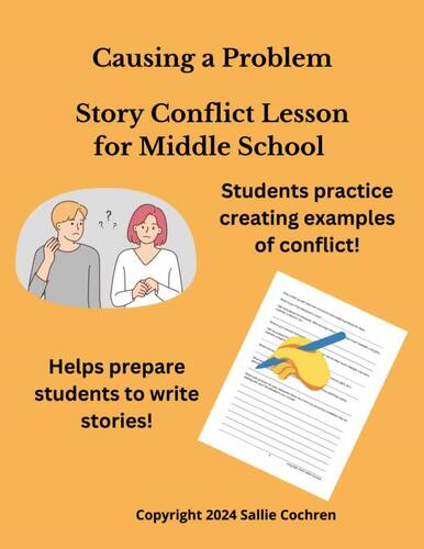 Causing a Problem: Story Conflict Lesson for Middle School Narrative ...