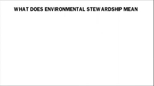 Environmental Stewardship | Video Lesson, Handout, Worksheets | Earth ...