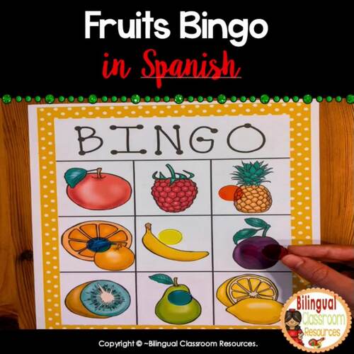 Fruits Bingo in Spanish | Bingo de las frutas by Bilingual Classroom ...