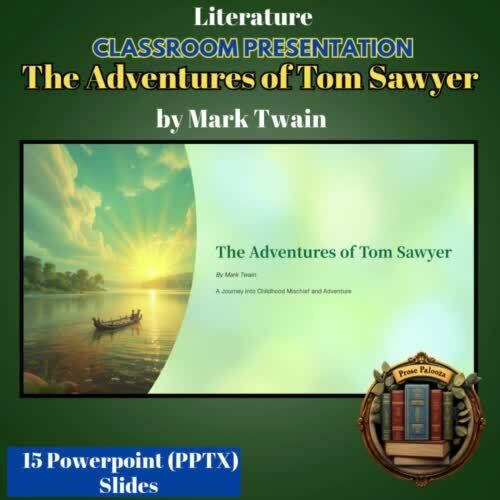 THE ADVENTURES OF TOM SAWYER by Mark Twain * Novel Study Presentation