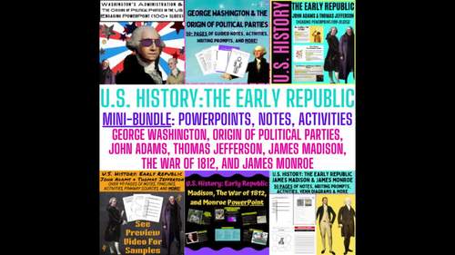 US History Early Republic Mini-Bundle PowerPoints, Notes, and Activities!