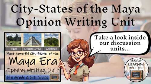 Most Powerful City of the Maya Empire Opinion Writing Unit | 5th–6th Grade