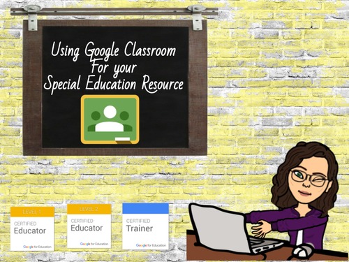 Using Google Classroom for your Middle / High School Special Education ...