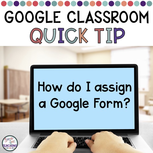 How to Assign Google Forms by Stress-Free Teaching | TPT