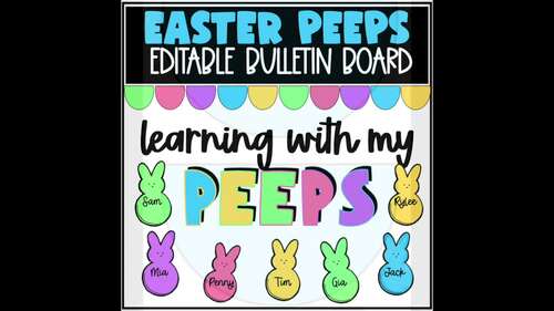 Easter Peeps Editable Bulletin Board or Door Decor by A Classy Classroom