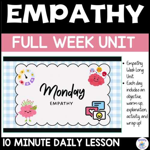 SEL Daily Slides-Empathy Week Long Unit by Trent's Teaching Toolkit