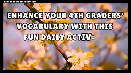 4th Grade ELA Vocabulary Activity Word Of The Day Bell Ringer March Spring