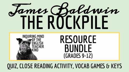"The Rockpile" by James Baldwin Quiz, Close Reading, and Vocab Games ...