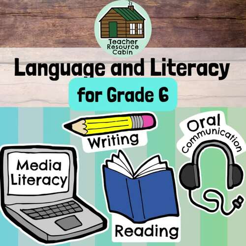 Grade 6 Ontario Language and Literacy (FULL YEAR) by Teacher Resource Cabin