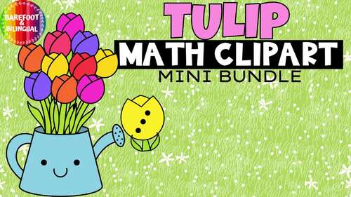 Tulip Math Clipart Bundle | 6 Sets in 1 | Spring Flower Clipart Math Images