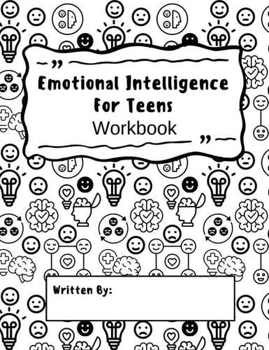 Emotional Intelligence Workbook for Teens | TPT