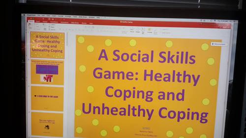 Social Skills Game: Healthy& Unhealthy Coping Skills Power Point Game